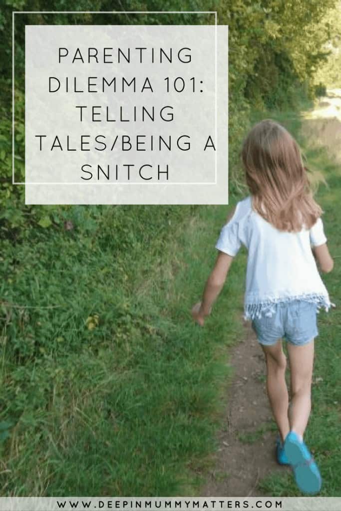 Parenting Dilemma 101: Telling Tales/Being a Snitch - Mummy Matters ...