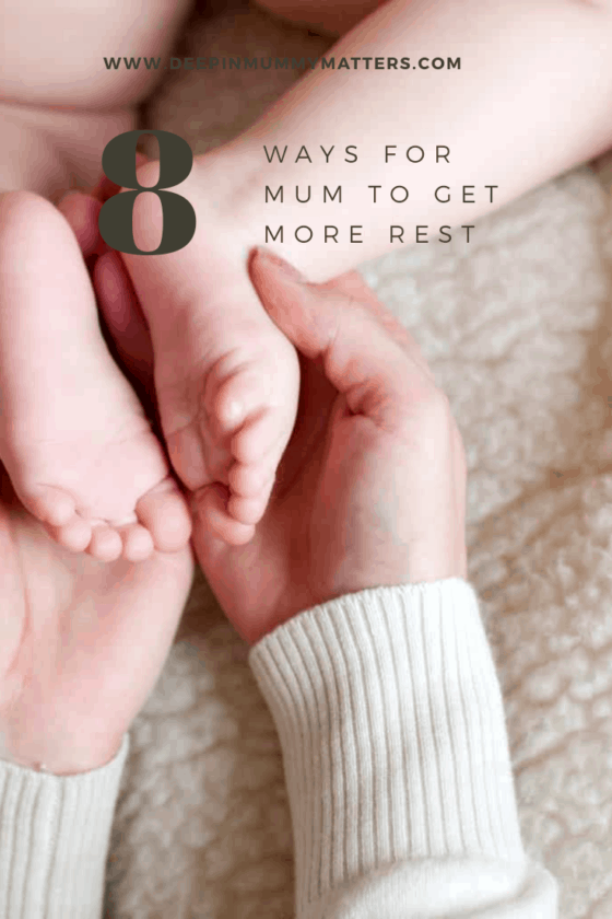 8 Ways For Mum To Get More Rest - Mummy Matters: Parenting and Lifestyle