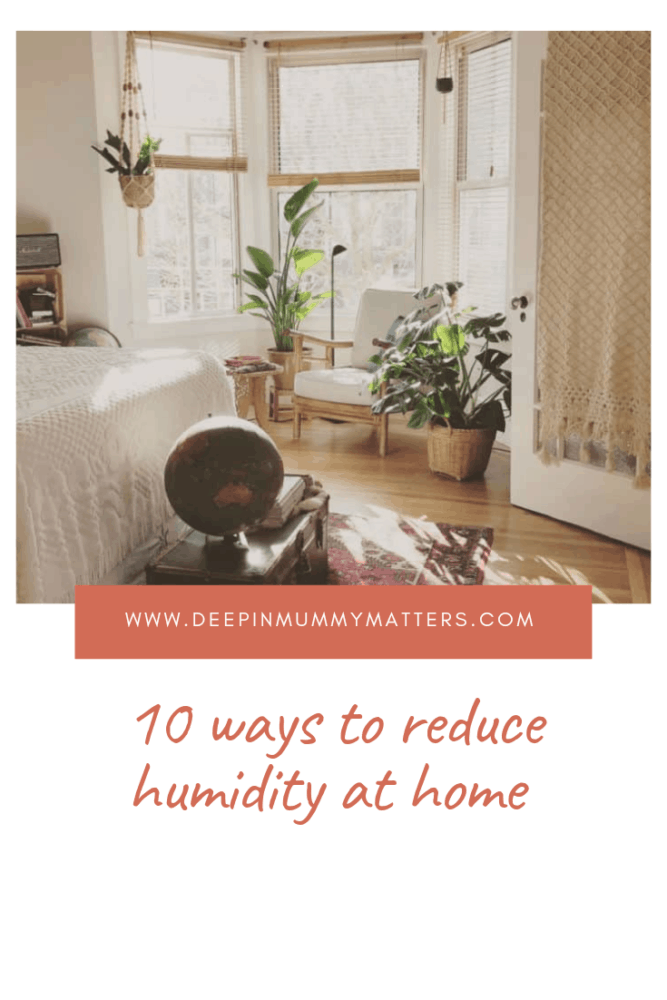 10 Ways to Reduce Humidity at Home - Mummy Matters: Parenting and Lifestyle