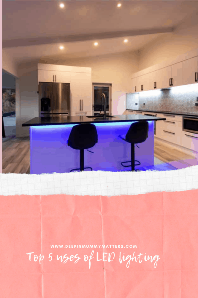 Top 5 Uses of LED Lighting - Mummy Matters: Parenting and Lifestyle