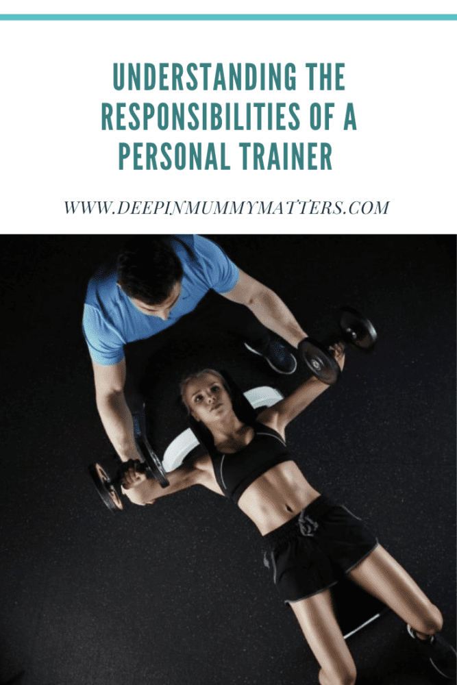 Understanding the Responsibilities of a Personal Trainer - Mummy ...