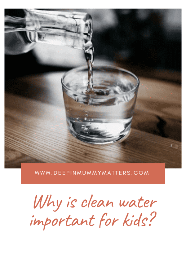 Why is Clean Water Important for Kids? - Mummy Matters: Parenting and ...