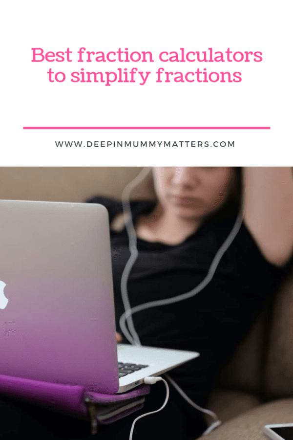 Best Fraction Calculators To Simplify Fractions - Mummy Matters ...