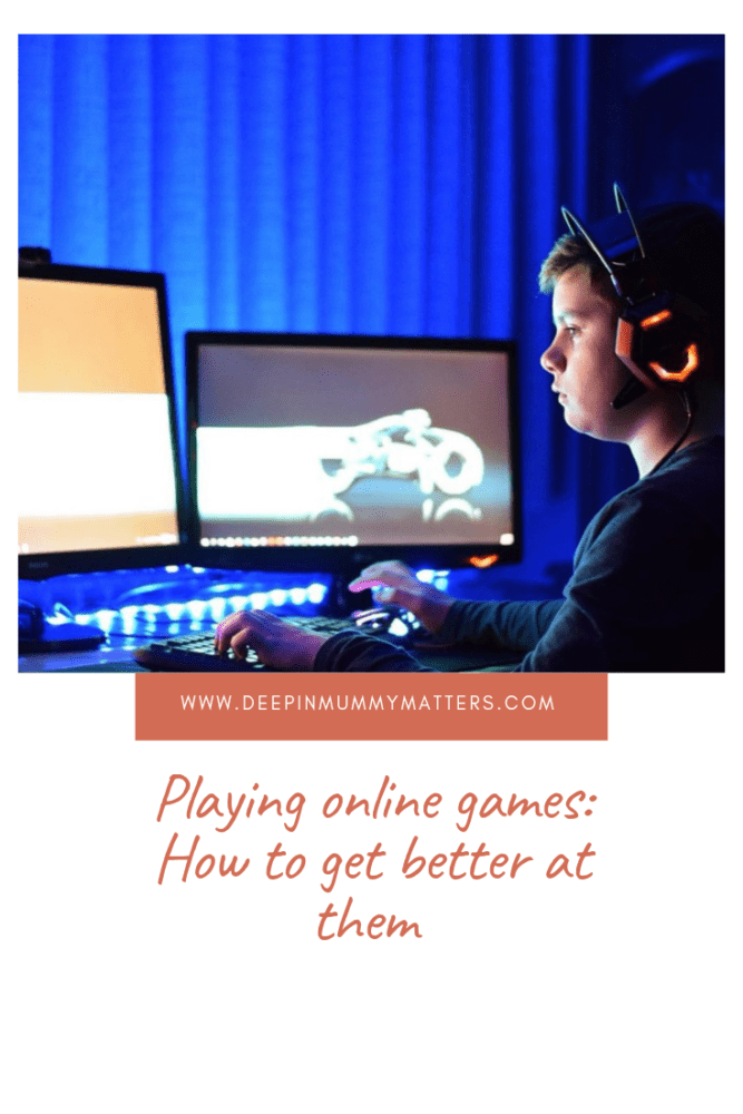 Playing Online Games: How To Get Better At Them - Mummy Matters ...