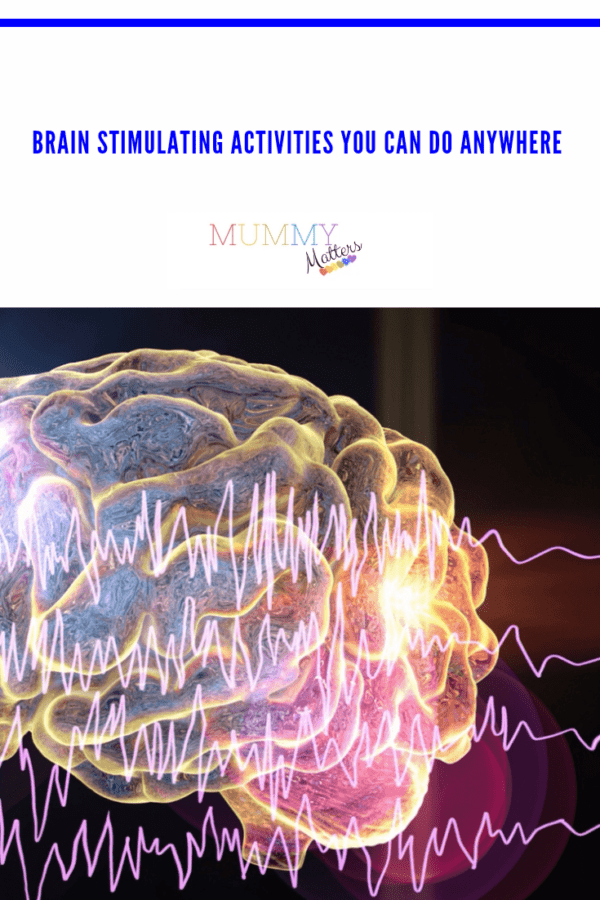 Brain Stimulating Activities You Can Do Anywhere - Mummy Matters ...